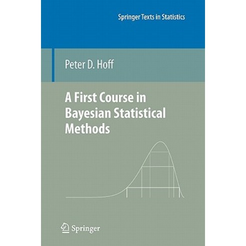 A First Course in Bayesian Statistical Methods Paperback, Springer - 가격 ...