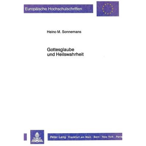 Gottesglaube Und Heilswahrheit: Gesammelte Aufsaetze Paperback, Peter ...
