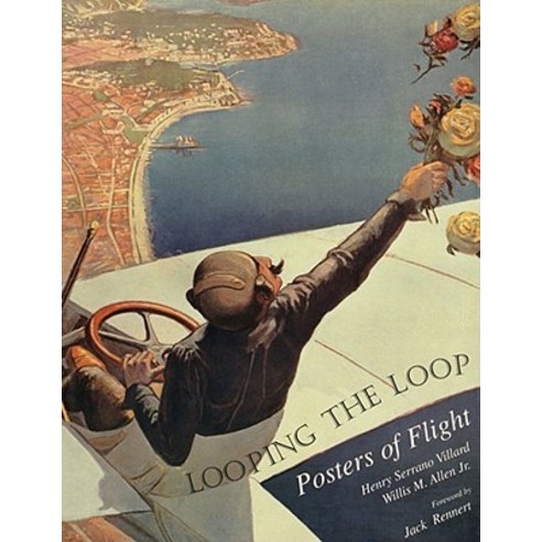 Looping the Loop: Posters of Flight Hardcover, Kales Press - 가격 변동 추적 ...