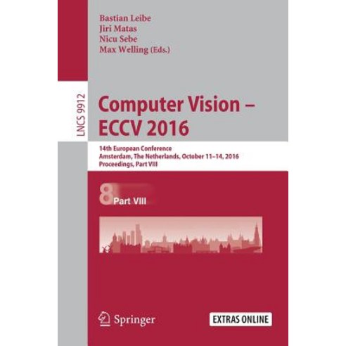 Computer Vision - Eccv 2016: 14th European Conference Amsterdam the Netherlands October 11-14 ...
