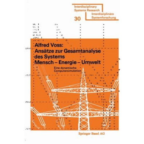 Ansatze Zur Gesamtanalyse Des Systems Mensch -- Energie -- Umwelt: Eine ...