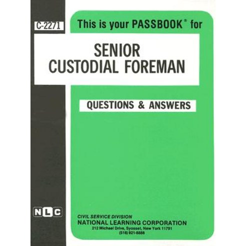 Senior Custodial Foreman: Test Preparation Study Guide Questions ...