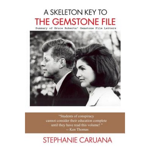 A Skeleton Key to the Gemstone File: Summary of Bruce Roberts ...