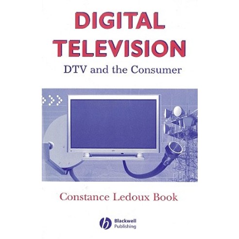 Digital Television: DTV and the Consumer Paperback, Wiley-Blackwell ...