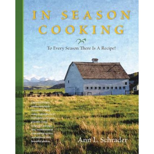In Season Cooking: To Every Season There Is a Recipe Paperback ...