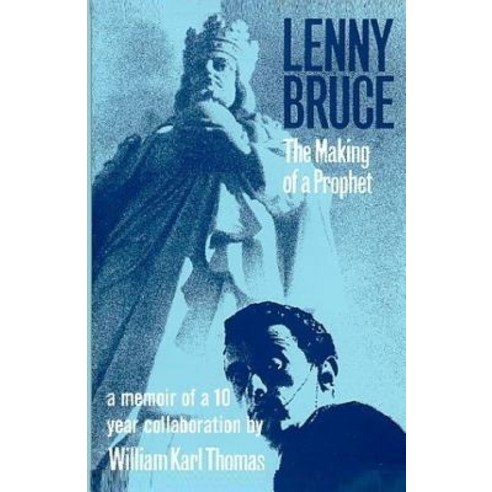 Lenny Bruce: The Making of a Prophet Paperback, Media Maestro Book ...