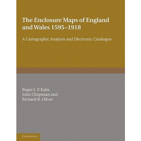 The Enclosure Maps of England and Wales 1595 1918:A Cartographic ...