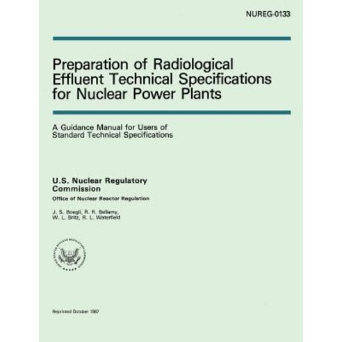 Preparation of Radiological Effluent Technical Specifications for Nuclear Power Plants Paperback ...