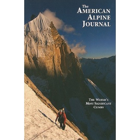 The American Alpine Journal Volume 52 Issue 84: The World''s Most ...