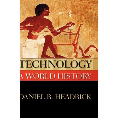 Technology: A World History Hardcover, Oxford University Press, USA ...