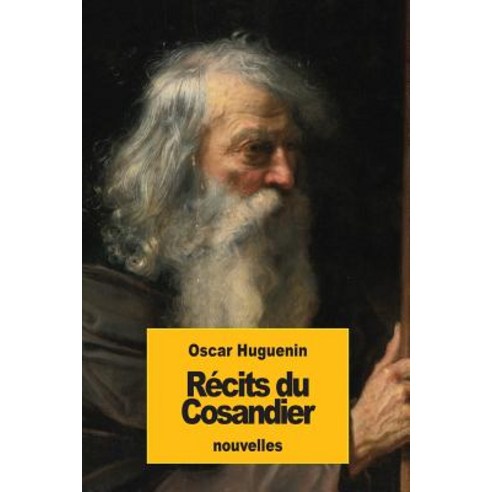 Recits Du Cosandier Paperback, Createspace Independent Publishing ...