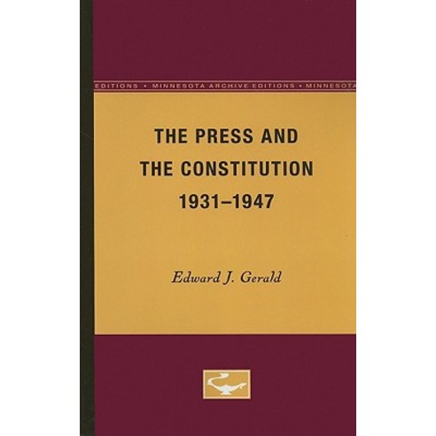 The Press and the Constitution 1931-1947 Paperback, Univ of Chicago ...