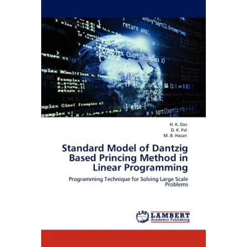 Standard Model of Dantzig Based Princing Method in Linear Programming Paperback