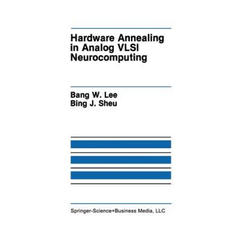 Hardware Annealing in Analog VLSI Neurocomputing Paperback, Springer ...