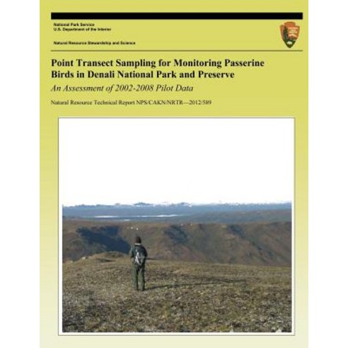 Point Transect Sampling for Monitoring Passerine Birds in Denali ...