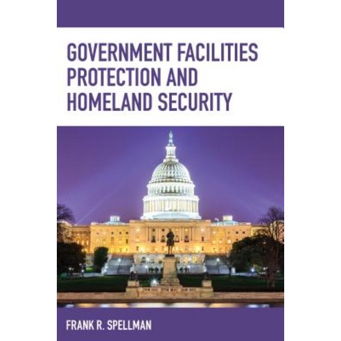 Government Facilities Protection and Homeland Security Paperback ...