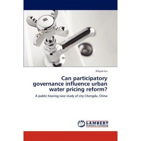 Can Participatory Governance Influence Urban Water Pricing Reform ...