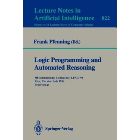 Logic Programming and Automated Reasoning: 5th International Conference Lpar