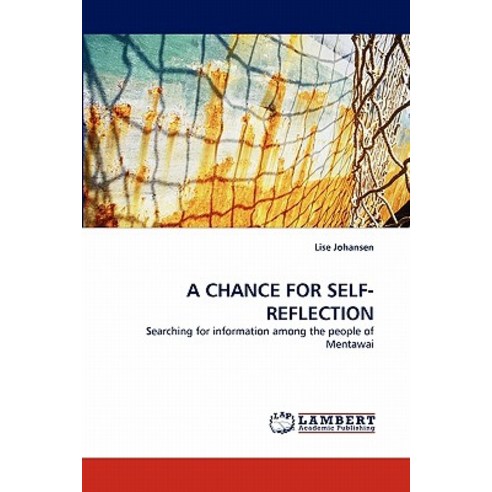 A Chance for Self-Reflection Paperback, LAP Lambert Academic Publishing - 가격 변동
