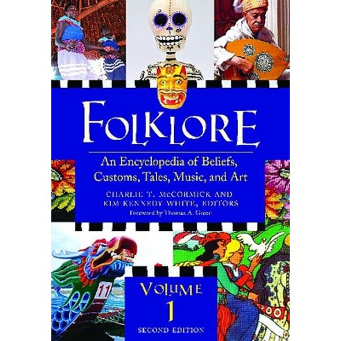 Folklore 3 Volume Set: An Encyclopedia of Beliefs Customs Tales Music ...