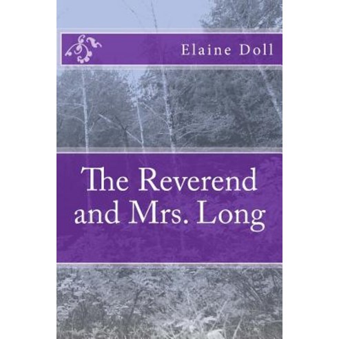 The Reverend and Mrs. Long Paperback, Createspace Independent ...