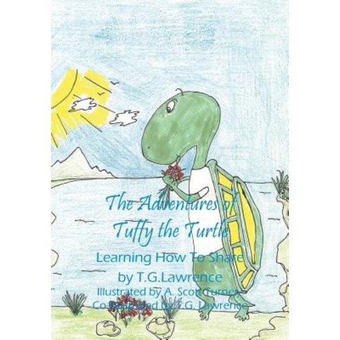 The Adventures of Tuffy the Turtle: Learning How to Share Paperback ...