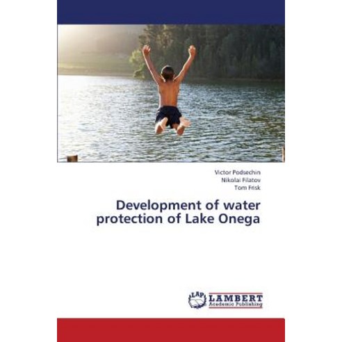 Development of Water Protection of Lake Onega Paperback, LAP Lambert ...