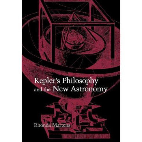 Kepler''s Philosophy and the New Astronomy Hardcover, Princeton ...