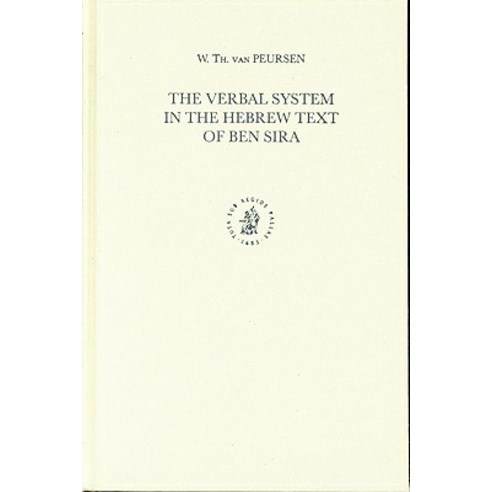 The Verbal System in the Hebrew Text of Ben Sira Hardcover, Brill - 가격 ...