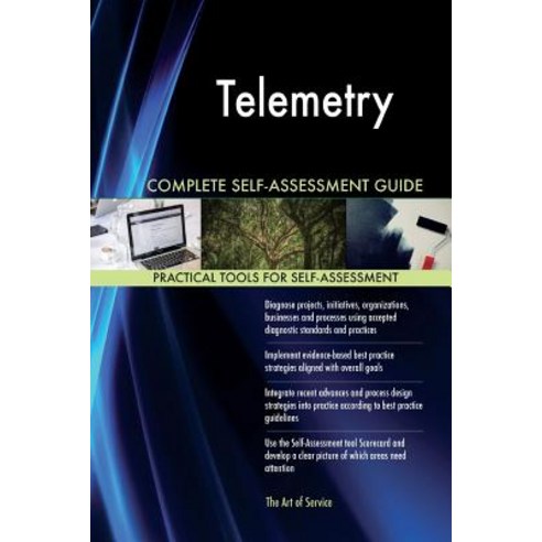 Telemetry Complete Self-Assessment Guide Paperback, Createspace ...