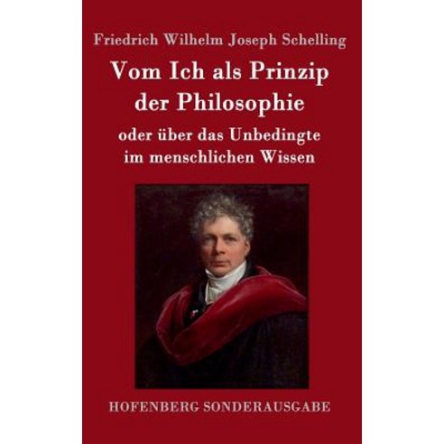 Vom Ich ALS Prinzip Der Philosophie Hardcover, Hofenberg - 가격 변동 추적 그래프 ...