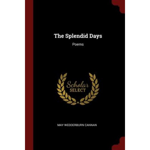 The Splendid Days: Poems Paperback, Andesite Press - 가격 변동 추적 그래프 - 역대가