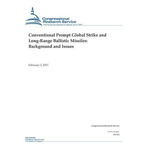 Conventional Prompt Global Strike and Long-Range Ballistic Missiles ...