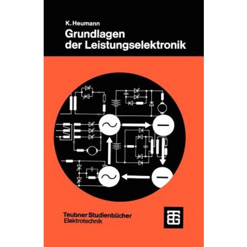 Grundlagen Der Leistungselektronik Paperback, Vieweg+teubner Verlag ...
