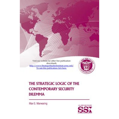 The Strategic Logic of the Contemporary Security Dilemma Paperback ...