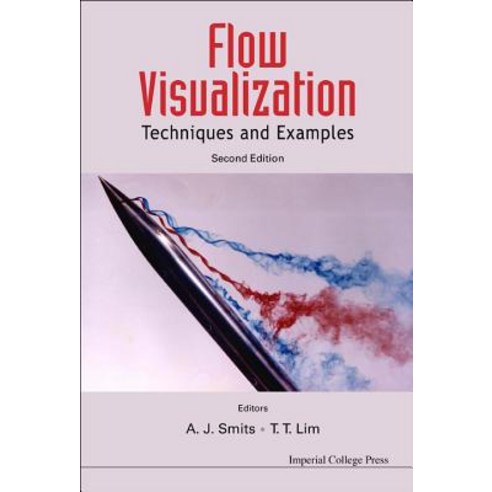 Flow Visualization: Techniques and Examples Hardcover, Imperial College ...