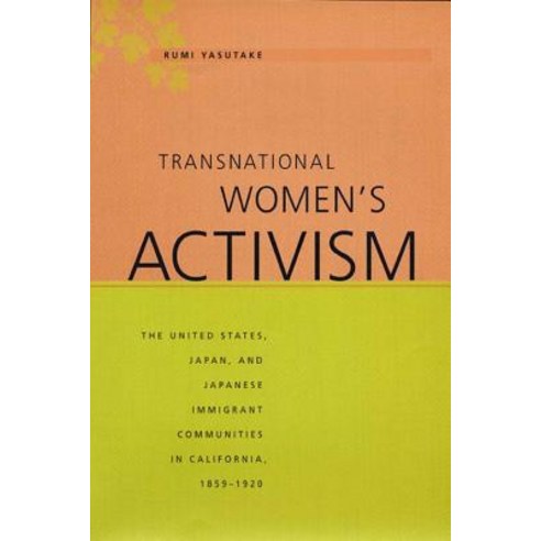 Transnational Women''s Activism: The United States Japan and Japanese ...