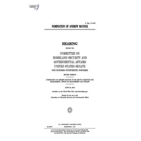 Nomination of Andrew Mayock: Hearing Before the Committee on Homeland ...