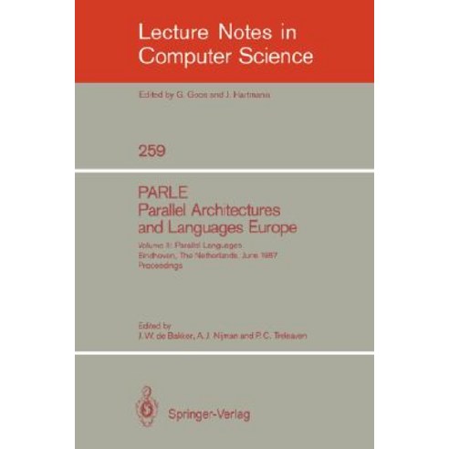 Parle Parallel Architectures and Languages Europe: Vol. 2: Parallel Languages E