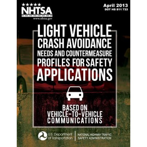 Light Vehicle Crash Avoidance Needs and Countermeasure Profiles for ...