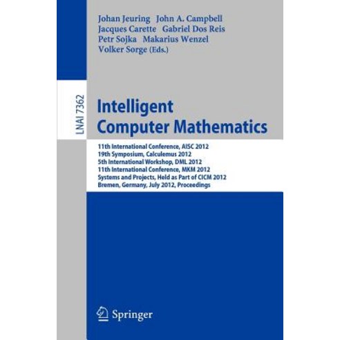 Intelligent Computer Mathematics: 11th International Conference Aisc ...