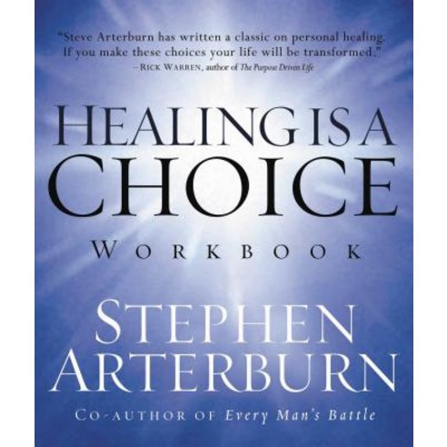 Healing Is a Choice Workbook: 10 Decisions That Will Transform Your ...