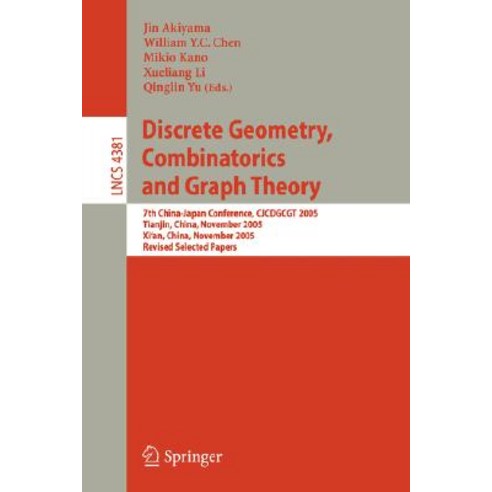 Discrete Geometry Combinatorics and Graph Theory: 7th China-Japan ...