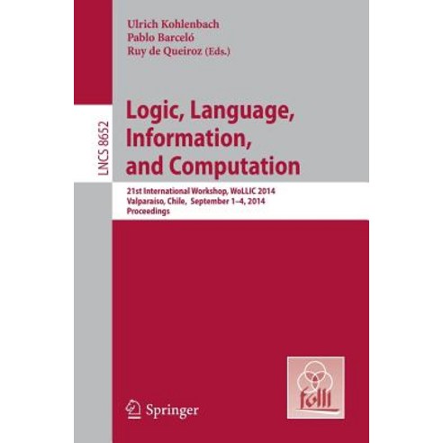 Logic Language Information and Computation: 21st International Workshop ...