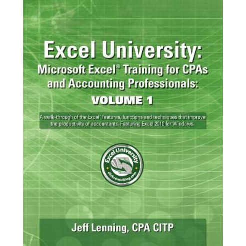 Excel University: Microsoft Excel Training for CPAs and Accounting Professional