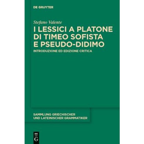I Lessici a Platone Di Timeo Sofista E Pseudo-Didimo: Introduzione Ed ...