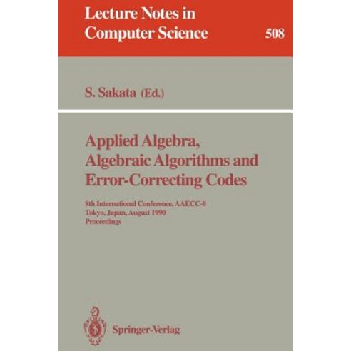 Applied Algebra Algebraic Algorithms and Error-Correcting Codes ...