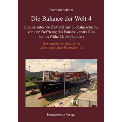 Die Balance Der Welt 4: Eine Erlauternde Zeittafel Zur Globalgeschichte ...