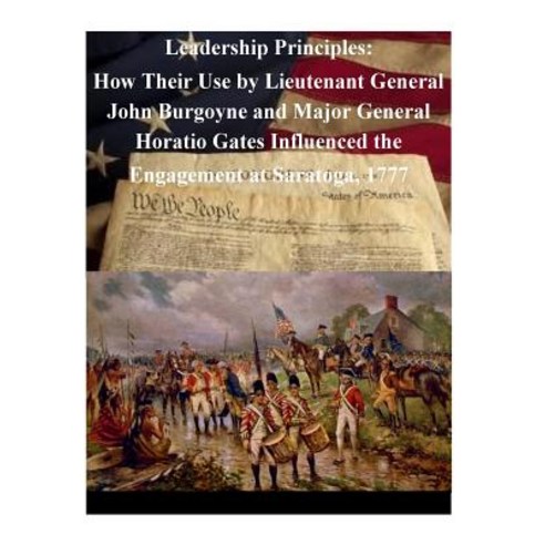 Leadership Principles: How Their Use by Lieutenant General John ...