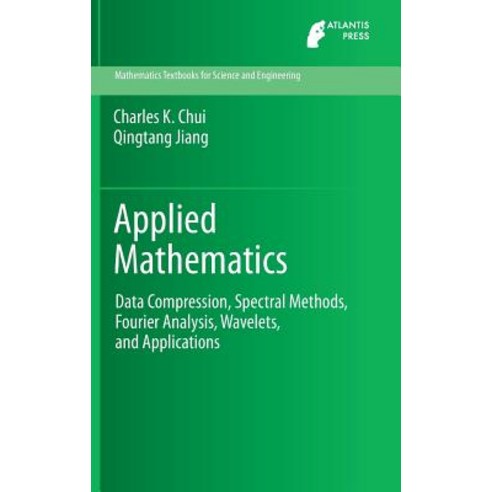 Applied Mathematics: Data Compression Spectral Methods Fourier Analysis Wavelet